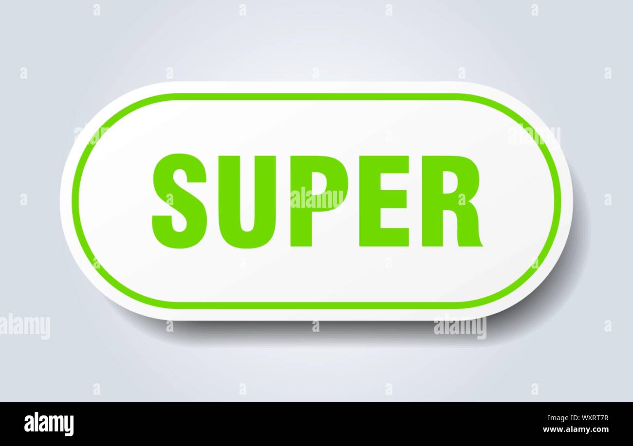 super sign. super rounded green sticker. super Stock Vector Image & Art ...