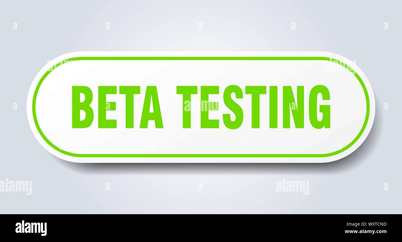 beta testing sign. beta testing rounded green sticker. beta testing ...