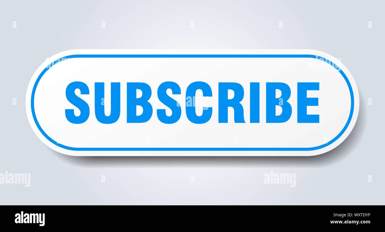 subscribe sign. subscribe rounded blue sticker. subscribe Stock Vector ...