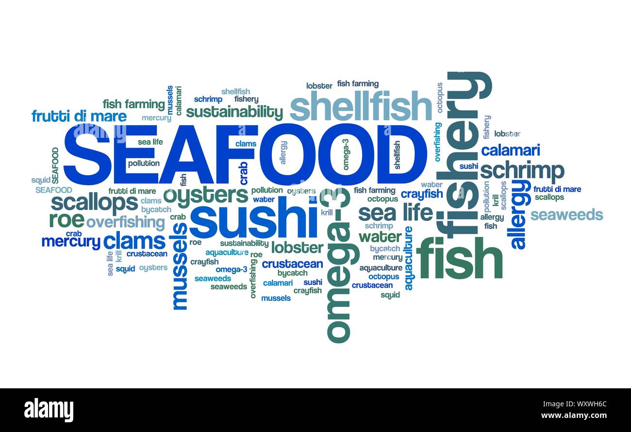 Seafood cuisine - fish and shellfish based diet. Word cloud sign Stock ...