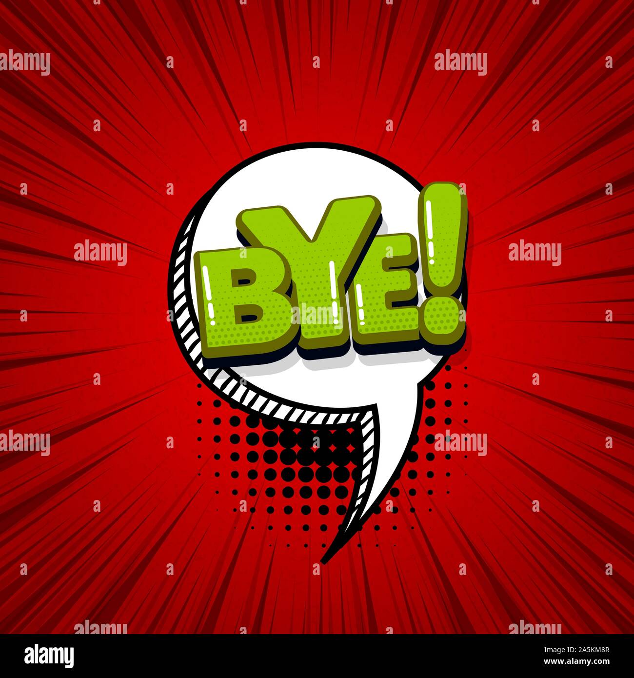 Bye bye comic bubble retro text -Fotos und -Bildmaterial in hoher ...