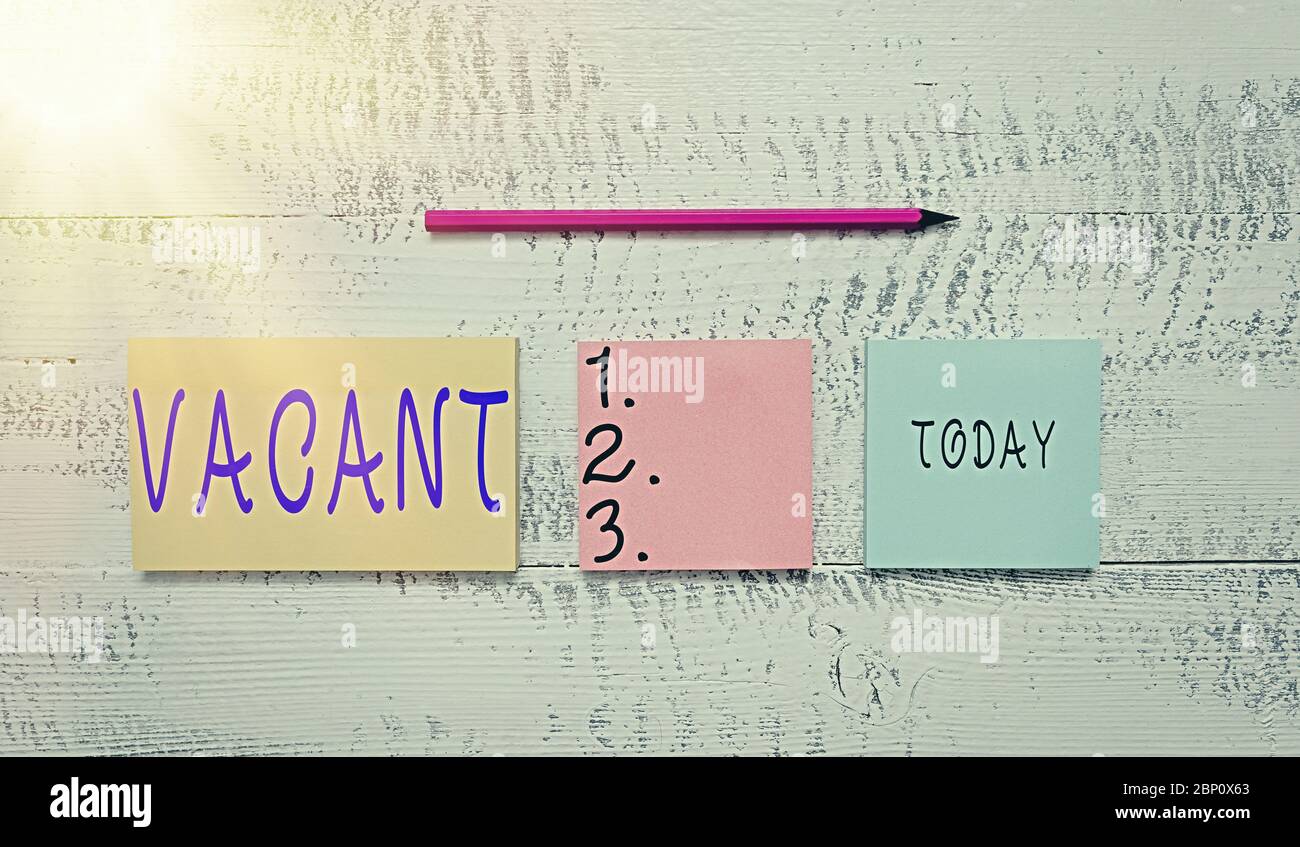 Handschrift Text Schreiben vakant. Konzeptionelles Foto fehlt Inhalt ...