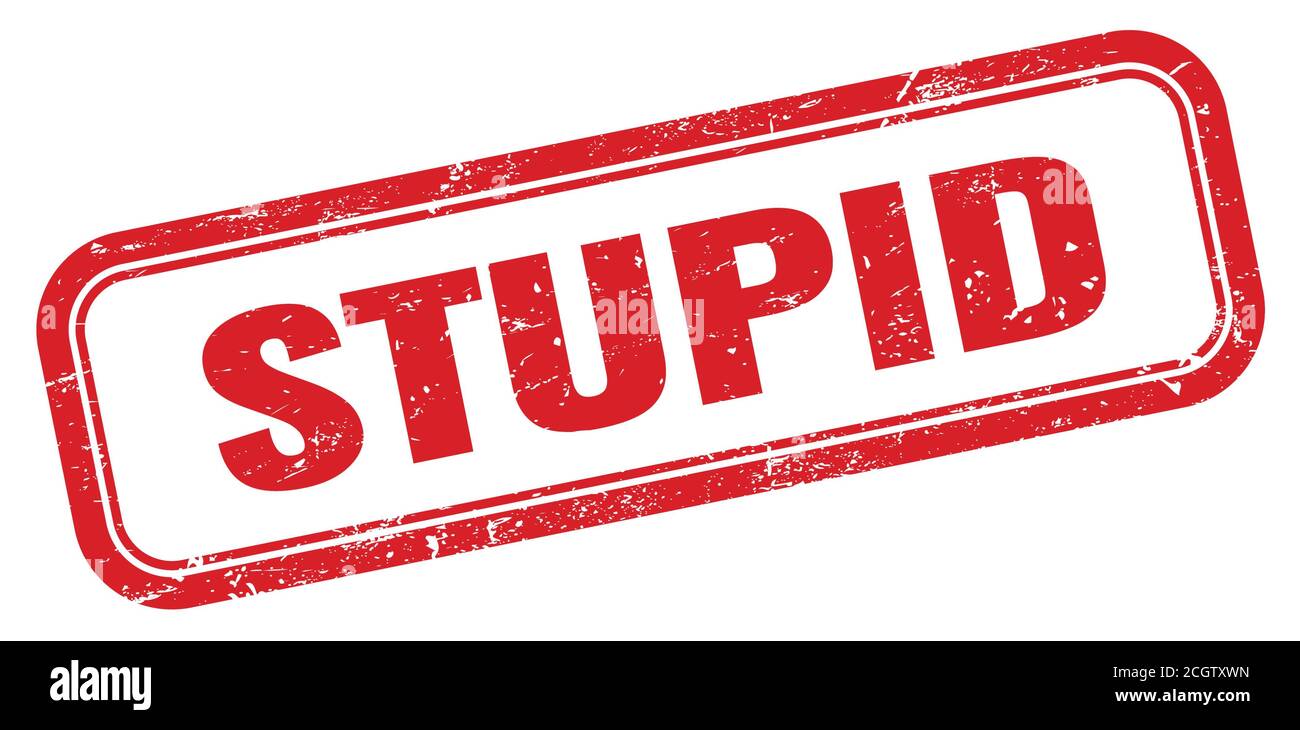 Were with stupid -Fotos und -Bildmaterial in hoher Auflösung – Alamy