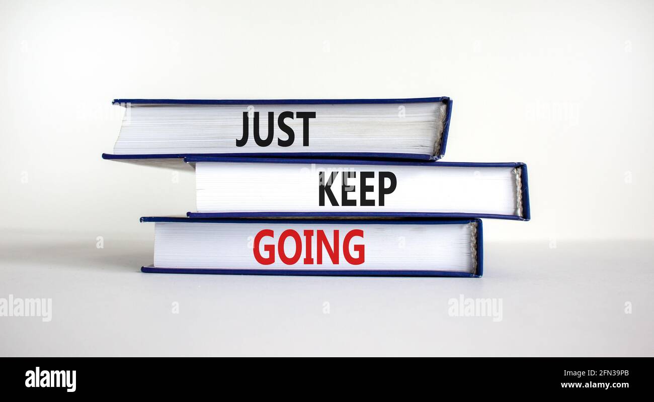 Keep Going Stockfotos und -bilder Kaufen - Alamy