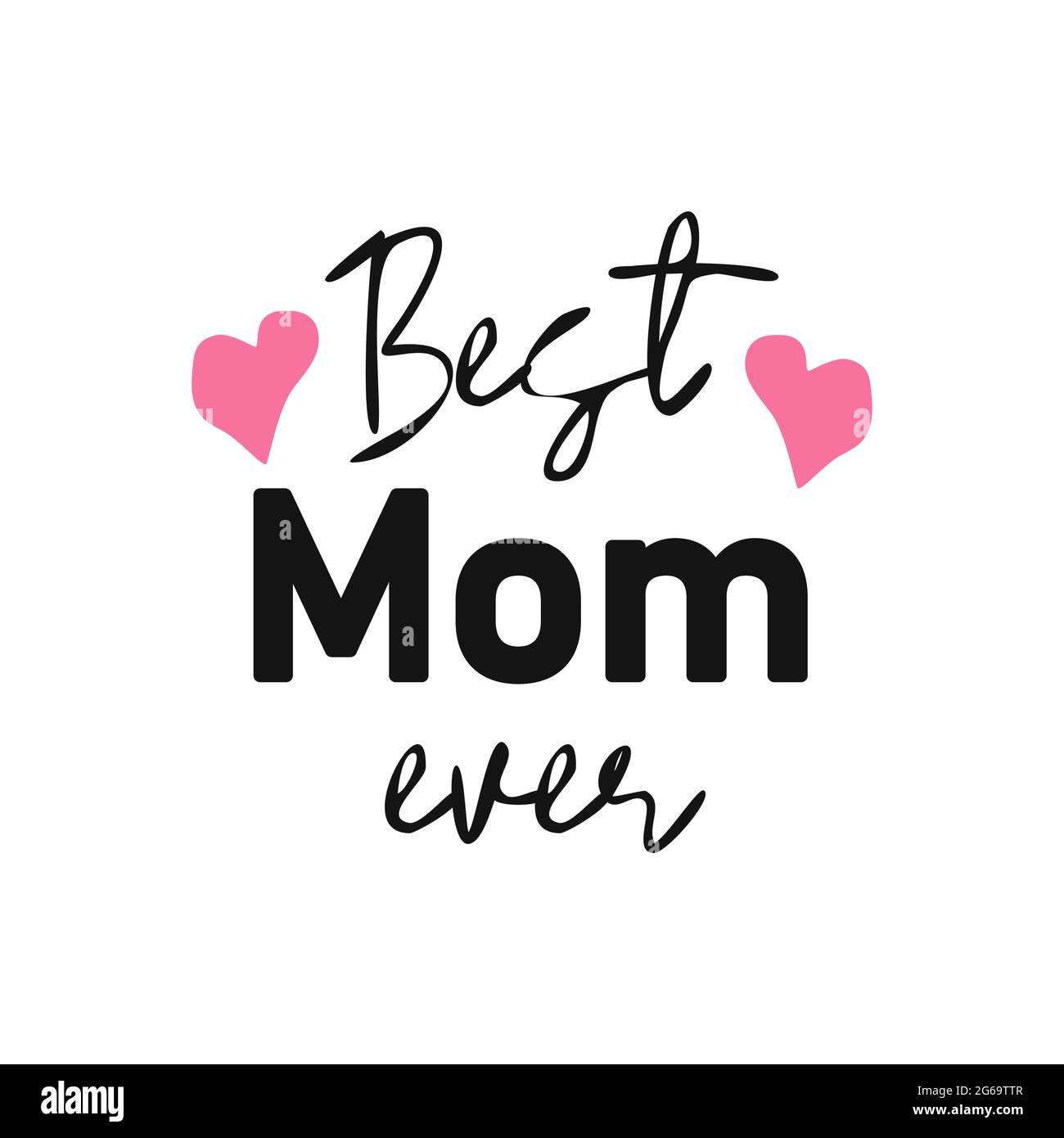 Beste Mutter aller Zeiten - handgezeichnete Lettering Phrase isoliert ...