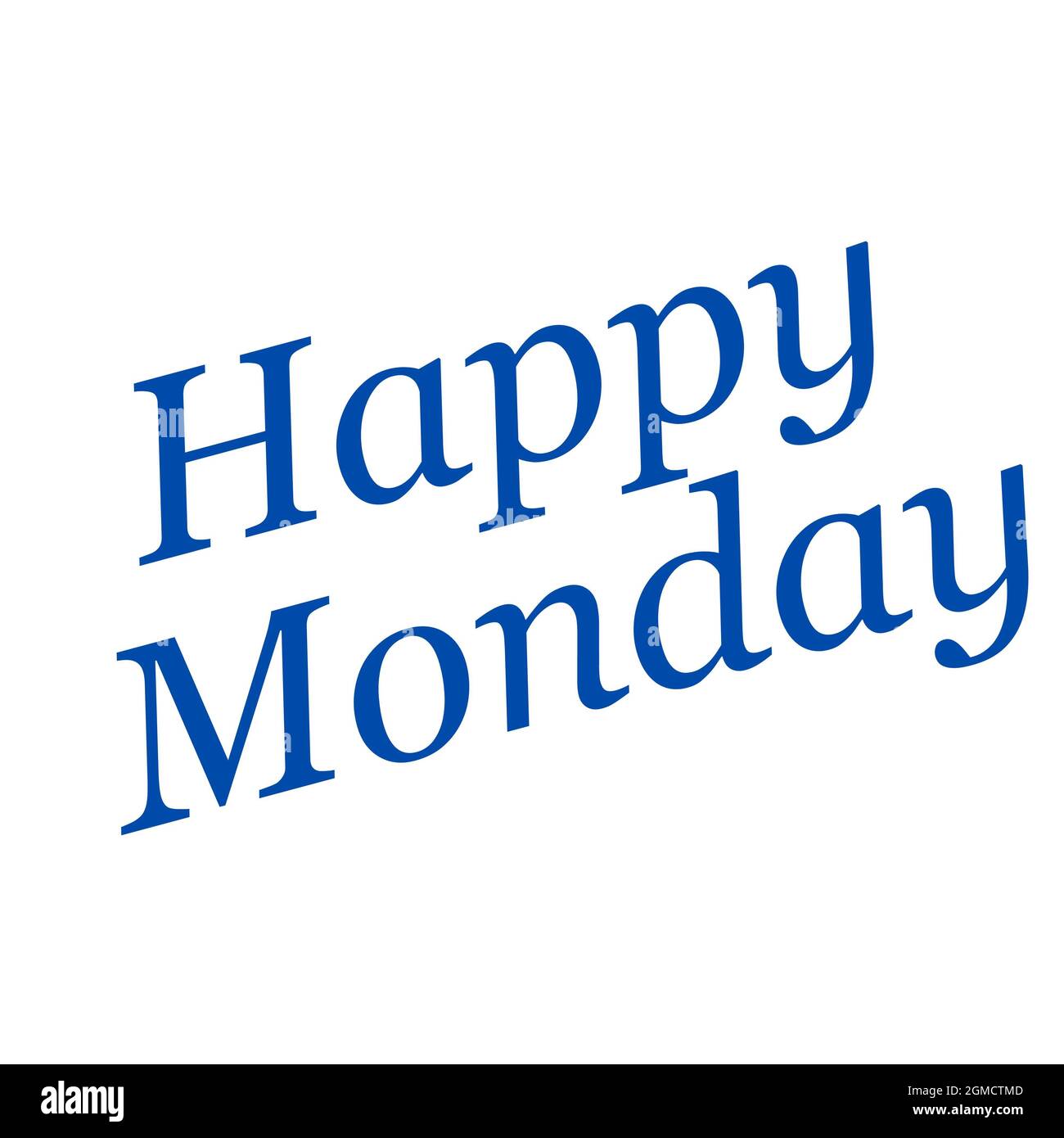 Happy Monday Text isoliert auf weiß - Illustration Stockfotografie - Alamy