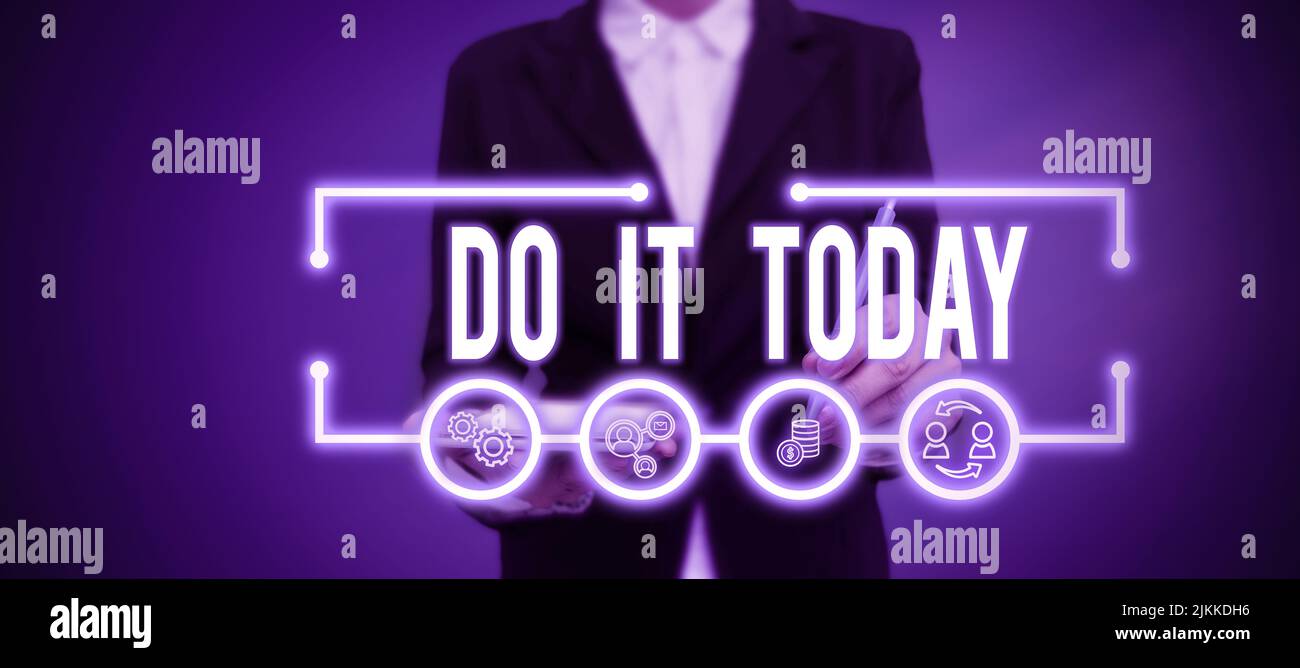 Konzeptionelle Bildunterschrift Do IT Today. Geschäftsübersicht sofort ... Konzeptionelle Bildunterschrift Do IT Today. Geschäftsübersicht sofort ...