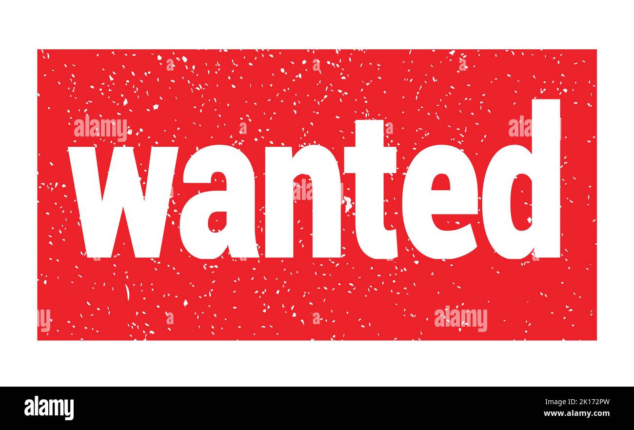 Wanted stamp sign seal -Fotos und -Bildmaterial in hoher Auflösung – Alamy