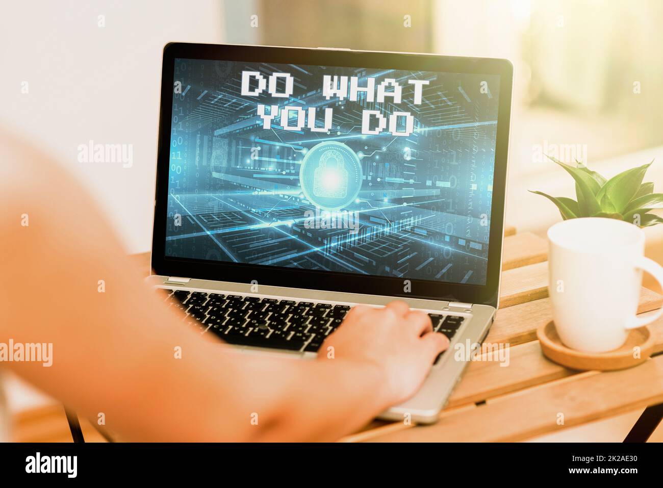 Schild mit der Anzeige „Do What You do“ (Was tun Ein Wort, das darauf geschrieben wurde, kann ...