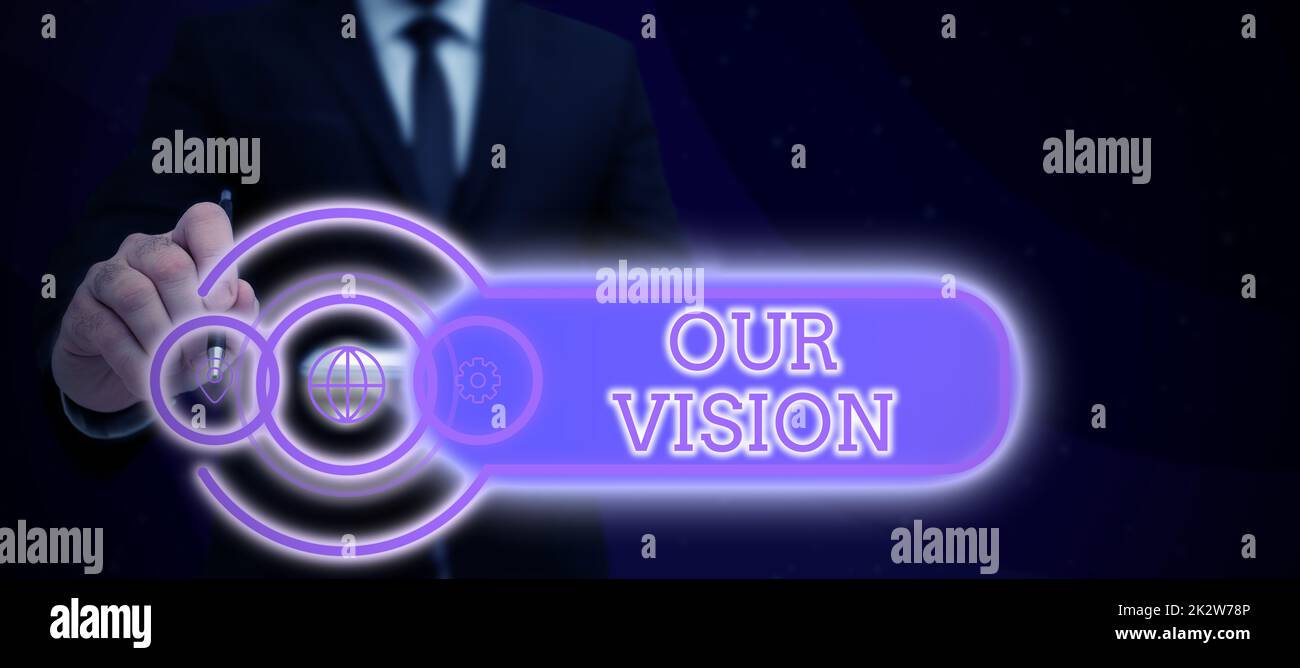 Schild zeigt unsere Vision, Internet-Konzept Plan für die nächsten fünf ... Schild zeigt unsere Vision, Internet-Konzept Plan für die nächsten fünf ...