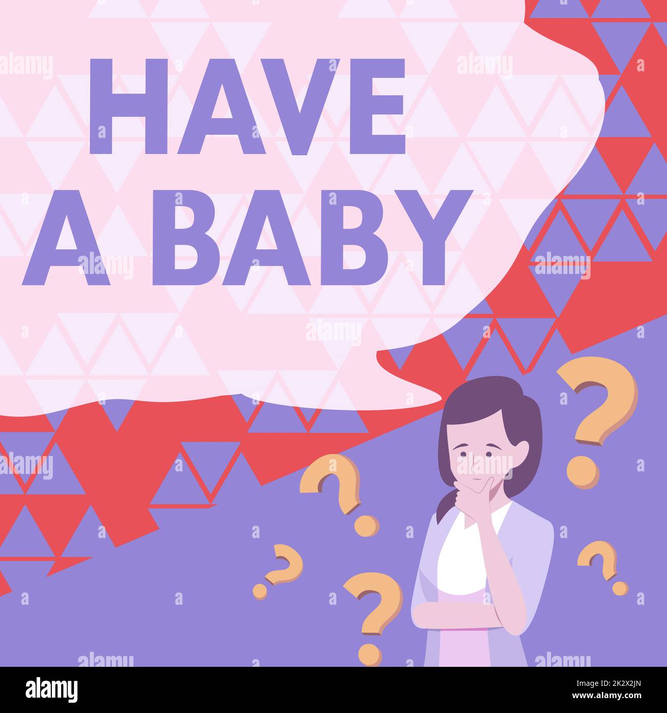 Text, der Inspiration zeigt Have A Baby. Konzept, das Rat bedeutet ...