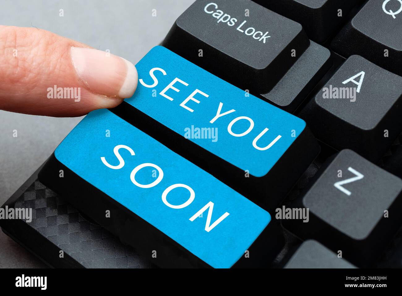 Handschriftliches Schild Bis bald. Ein Konzeptfoto, das verwendet wurde ...