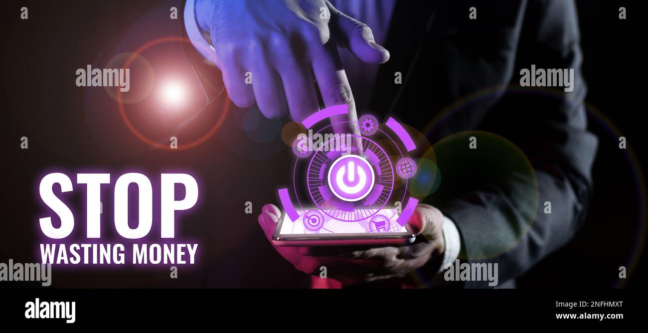 Schild mit der Aufschrift "Verschwenden Sie kein Geld mehr ...