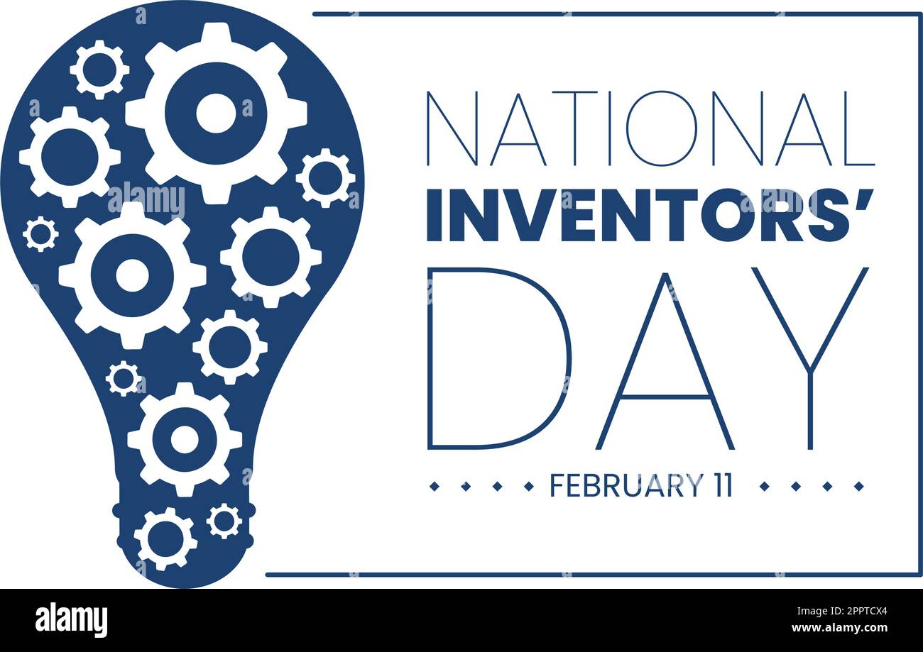 National Inventors Day am 11. Februar feiert Genius Innovation an Honor ...
