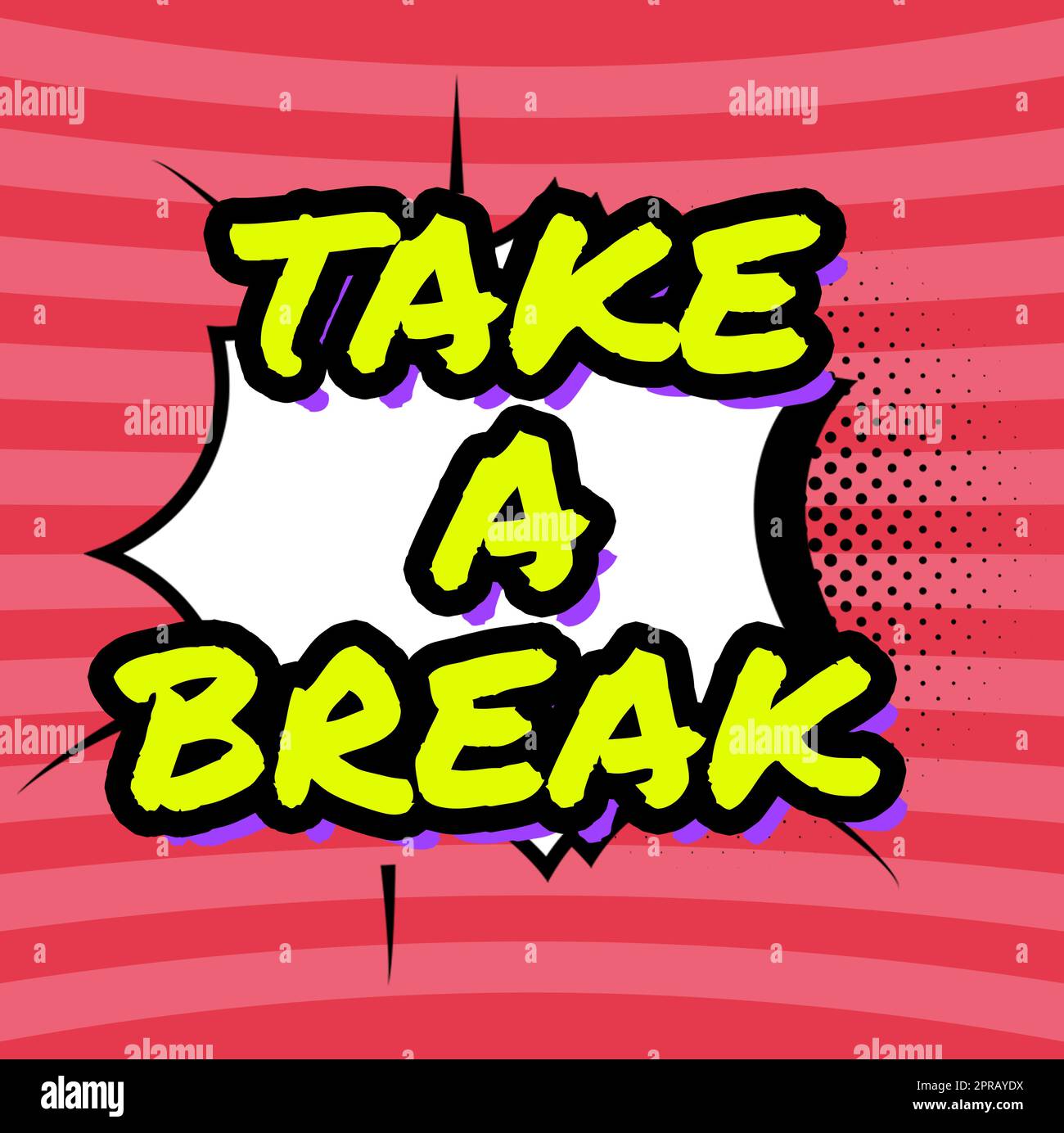 Textzeichen für „Pause machen“. Geschäftsidee ruhen sich aus, machen ...