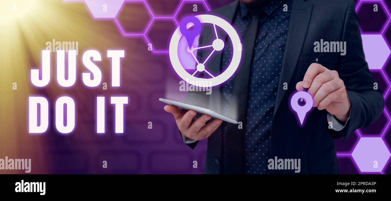 Textunterschrift präsentiert Just Do IT, Wort für die Motivation für den Beginn etwas zu tun ...