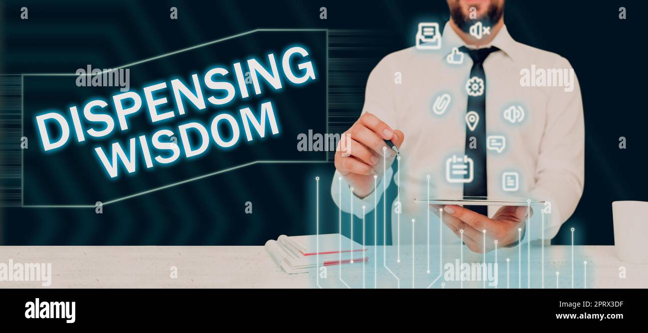 Schild mit der Darstellung von Dispensing WisdomVergeben von intellektuellen Fakten zu ...