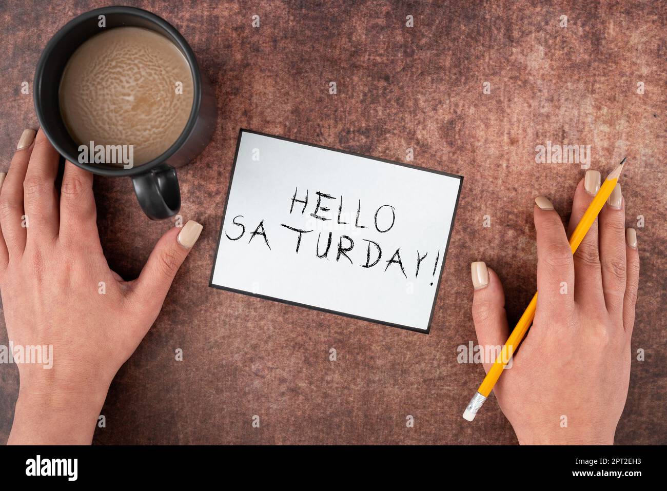 Handschriftliches Schild Hello Saturday, Word für eine positive ... Handschriftliches Schild Hello Saturday, Word für eine positive ...