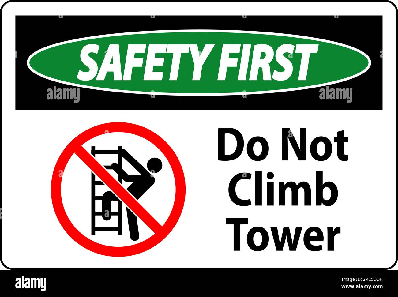 „Safety First“-Schild „Don'T Climb Tower“ Auf Weißem Hintergrund Stock ...