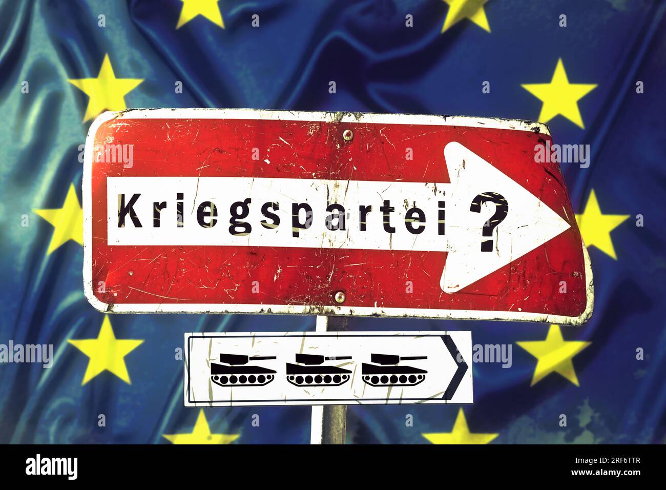 FOTOMONTAGE, Wegweiser Kriegspartei mit Fragezeichen und Panzer-Symbolen vor EU-Fahne ...