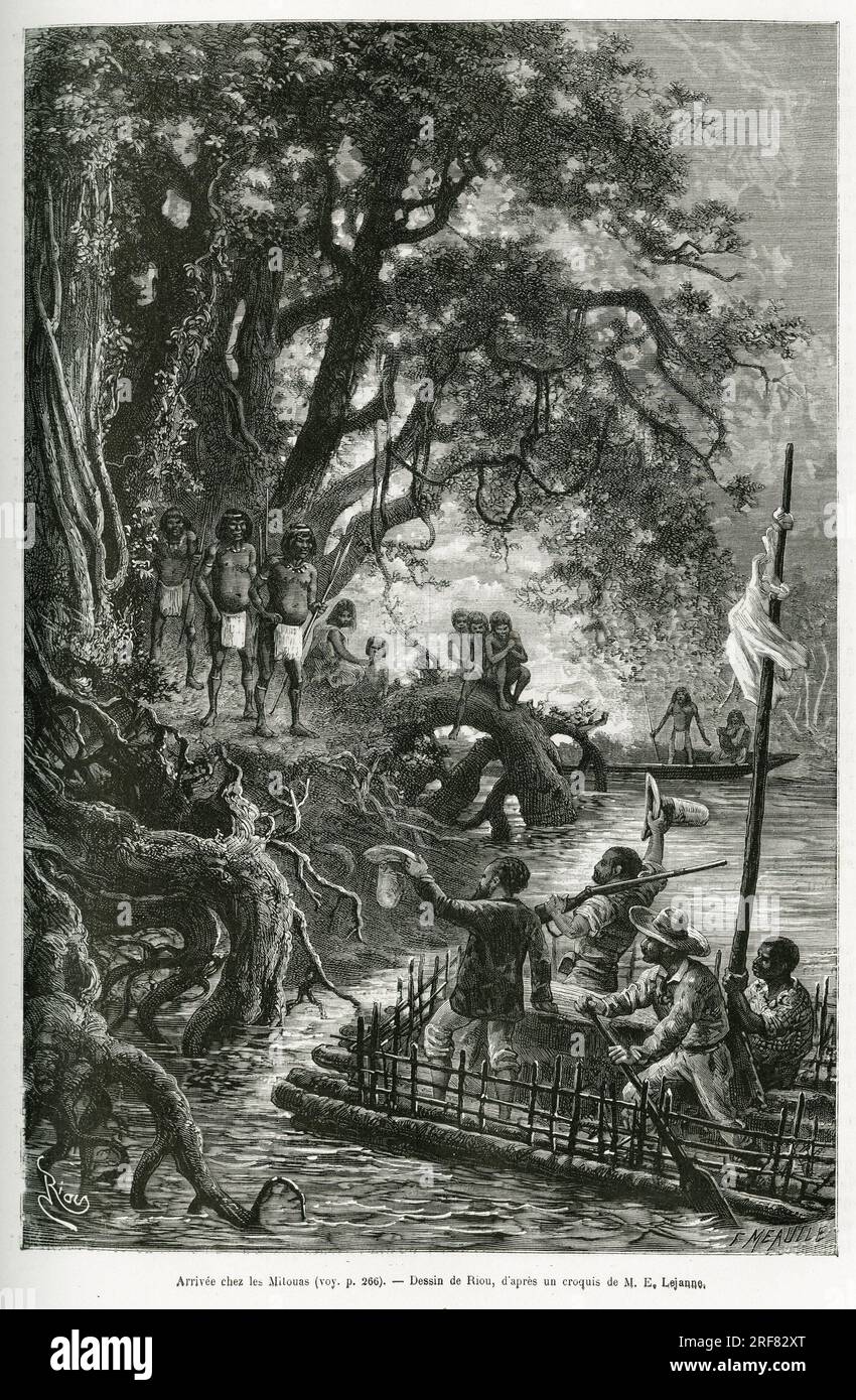 ARRIVEE du radeau du docteur Crevaux et de E.Lejeanne, sur les Rives ...