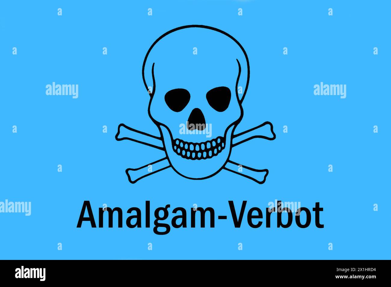 Totenkopf und Schriftzug amalgam-Verbot Totenkopf und Schriftzug ...