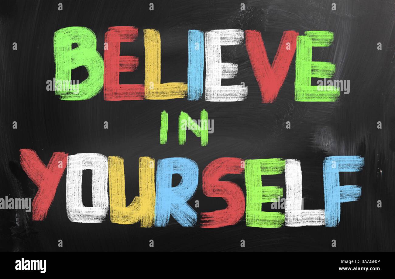 Glaub an dich -Fotos und -Bildmaterial in hoher Auflösung – Alamy