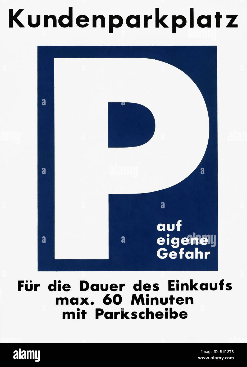 Parkplatz Zeichen, maximal eine Stunde Kundenparkplätze, 60 Minuten ...