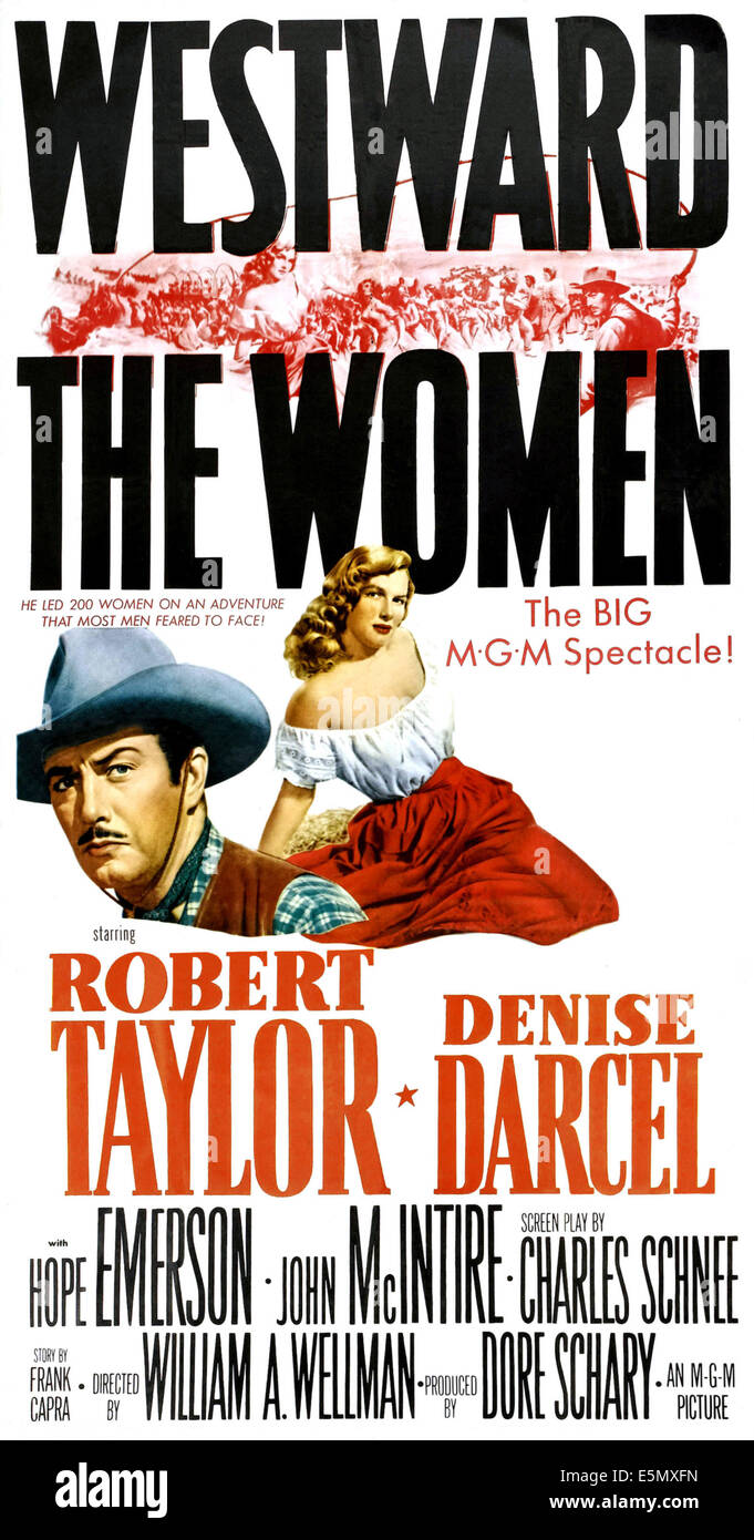 WESTWARD THE WOMEN, Robert Taylor, Denise Darcel, 1951 Stockfotografie ...