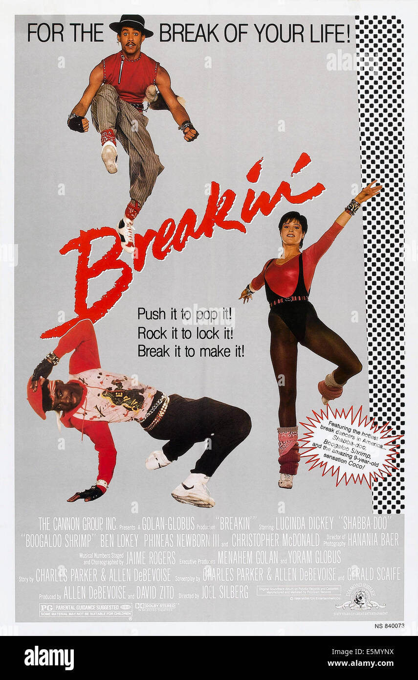 Breakin ', US-Plakatkunst, Michael Chambers, Adolfo Quinones, Lucinda Dickey, 1984. © Kanone ...