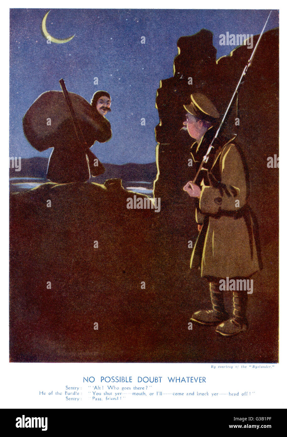 KEIN ZWEIFEL, WAS AUCH IMMER "'ALT! Wer geht dorthin?" "Du schloß Yer ...