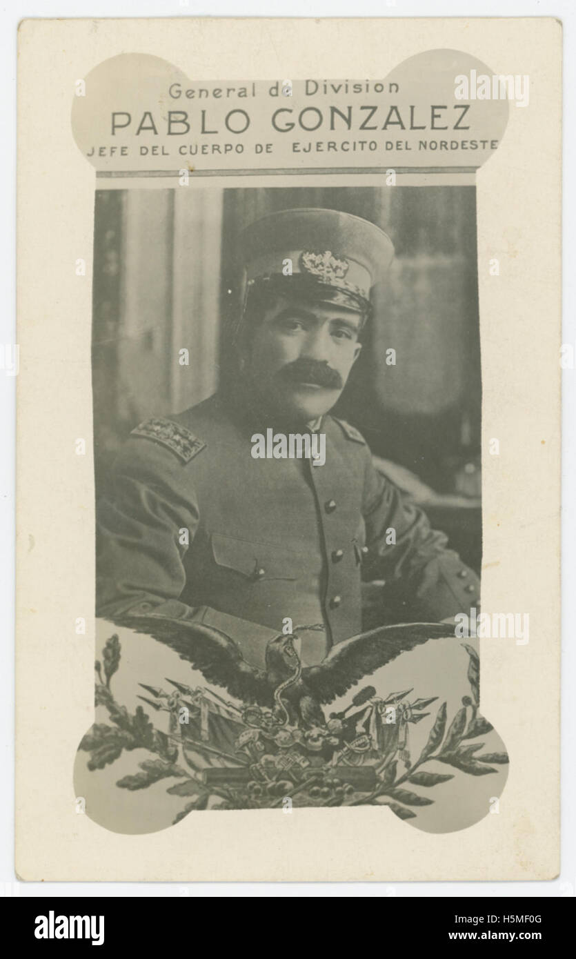 General de Division, Pablo Gonzalez, Jefe del Cuerpo de Ejercito ...