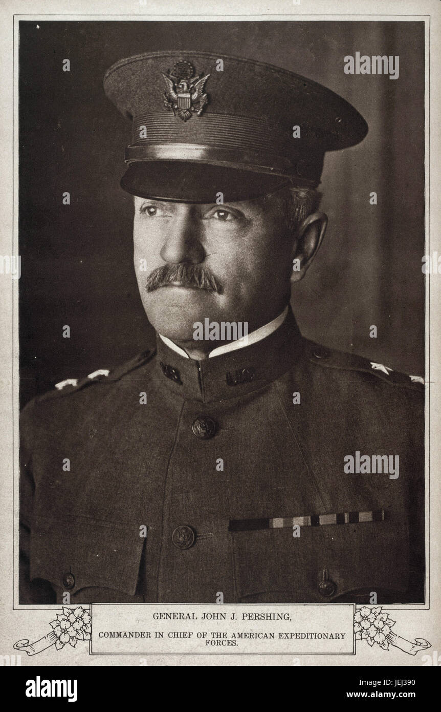 General John J. Pershing, Oberbefehlshaber der American Expeditionary ...