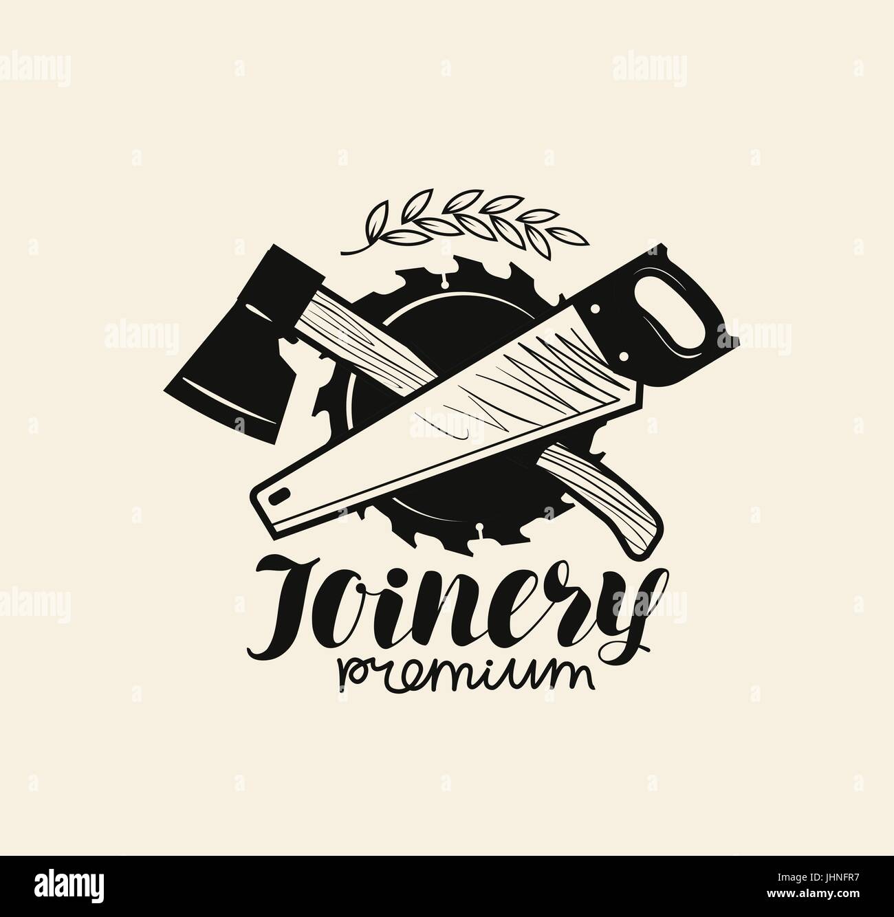 Tischlerei-Logo. Holzarbeiten, Zimmerei-Symbol oder Etikett. Schriftzug ...