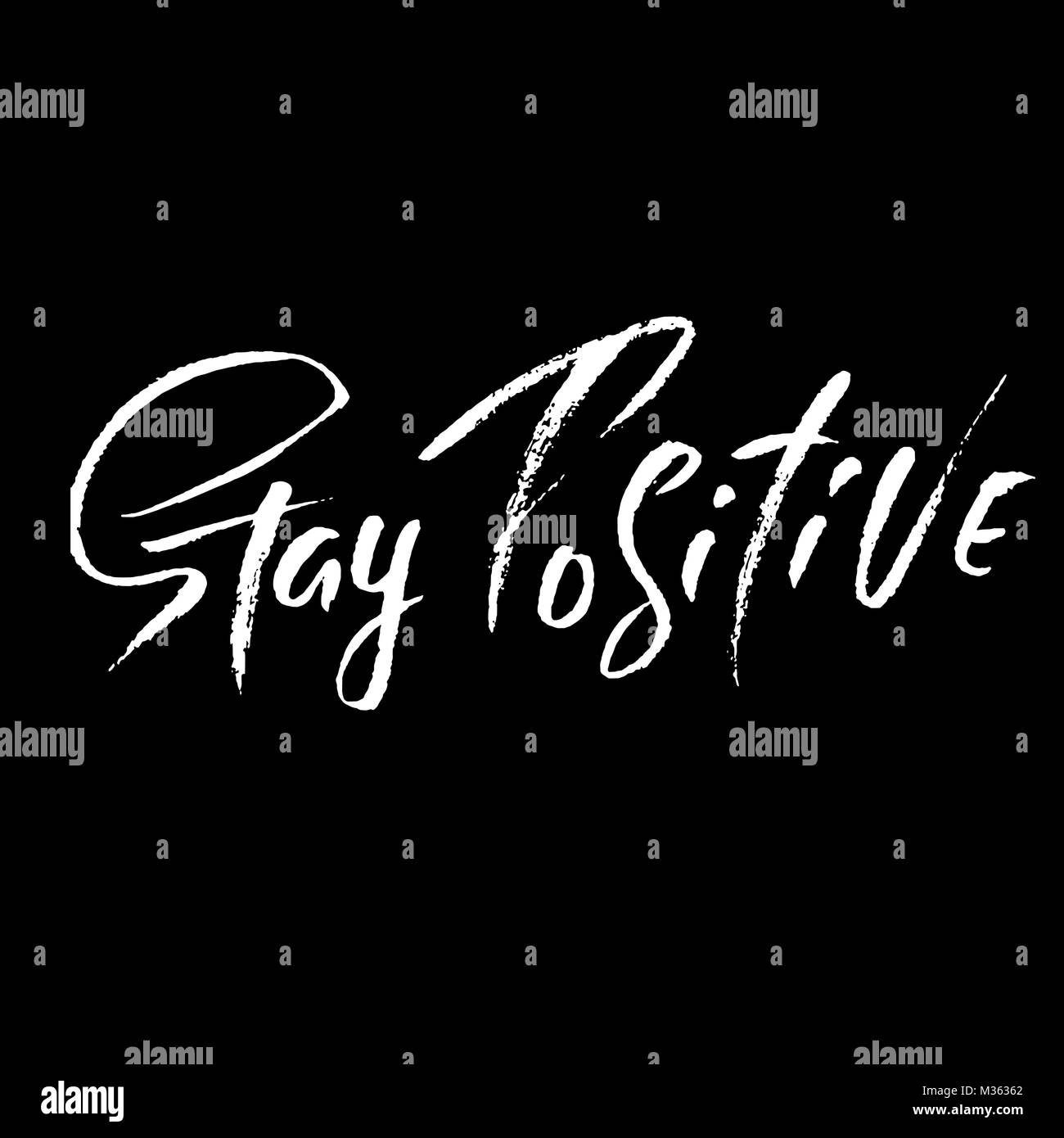 Bleiben Sie positiv. Hand trockenen Pinsel motivationale Schriftzug ...