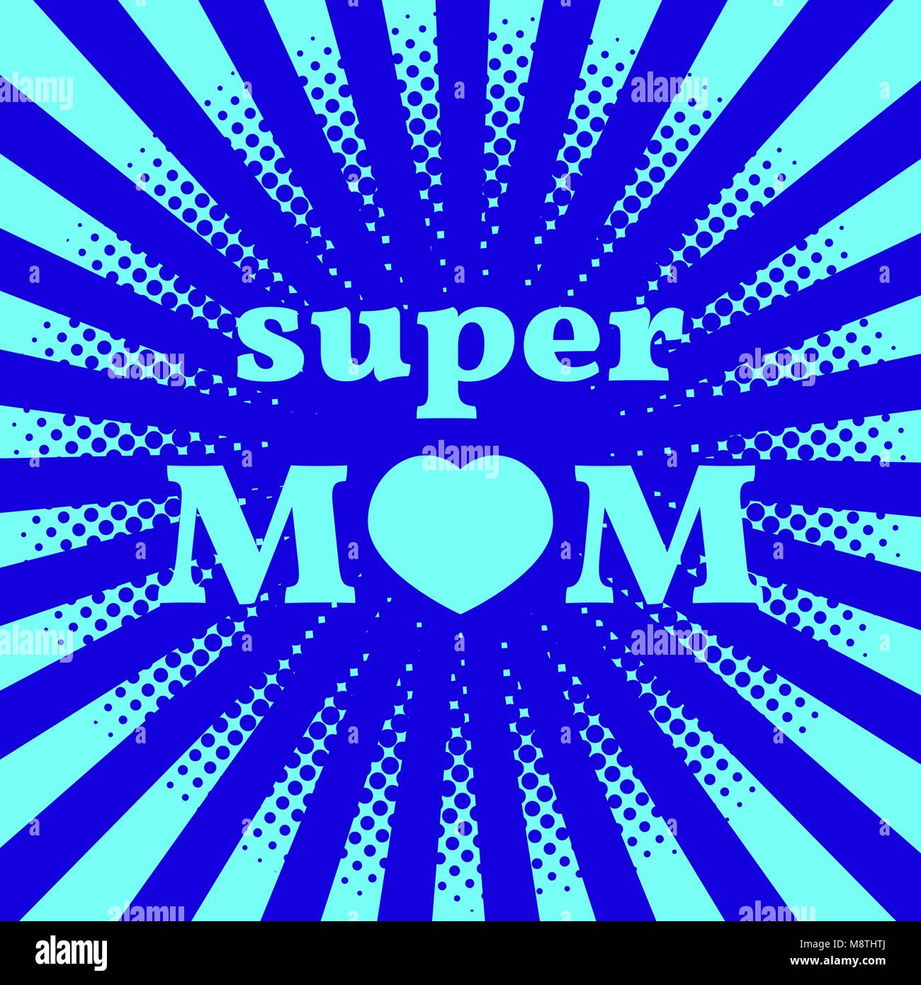 Glückliche Mutter Tag. Super Mom. Pop Art Stil. Sonne mit Strahlen ...