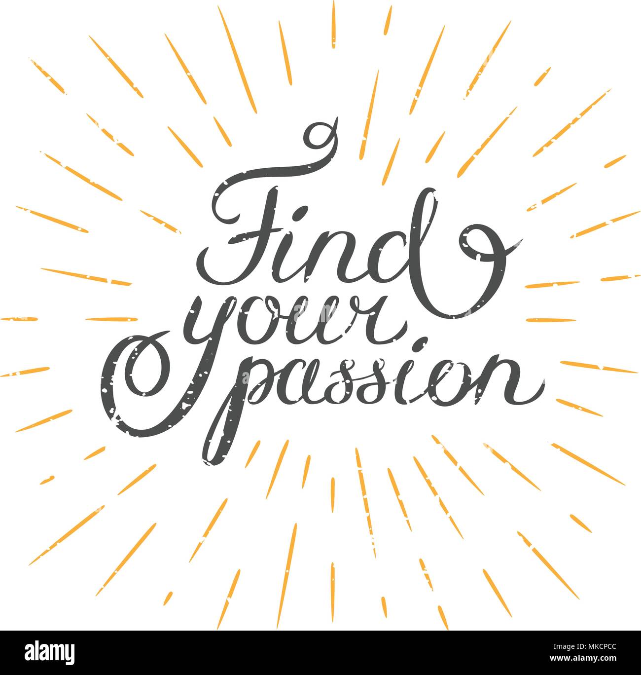 Motivation Zitat finden Sie Ihre Leidenschaft. Hand gezeichnet Design ...