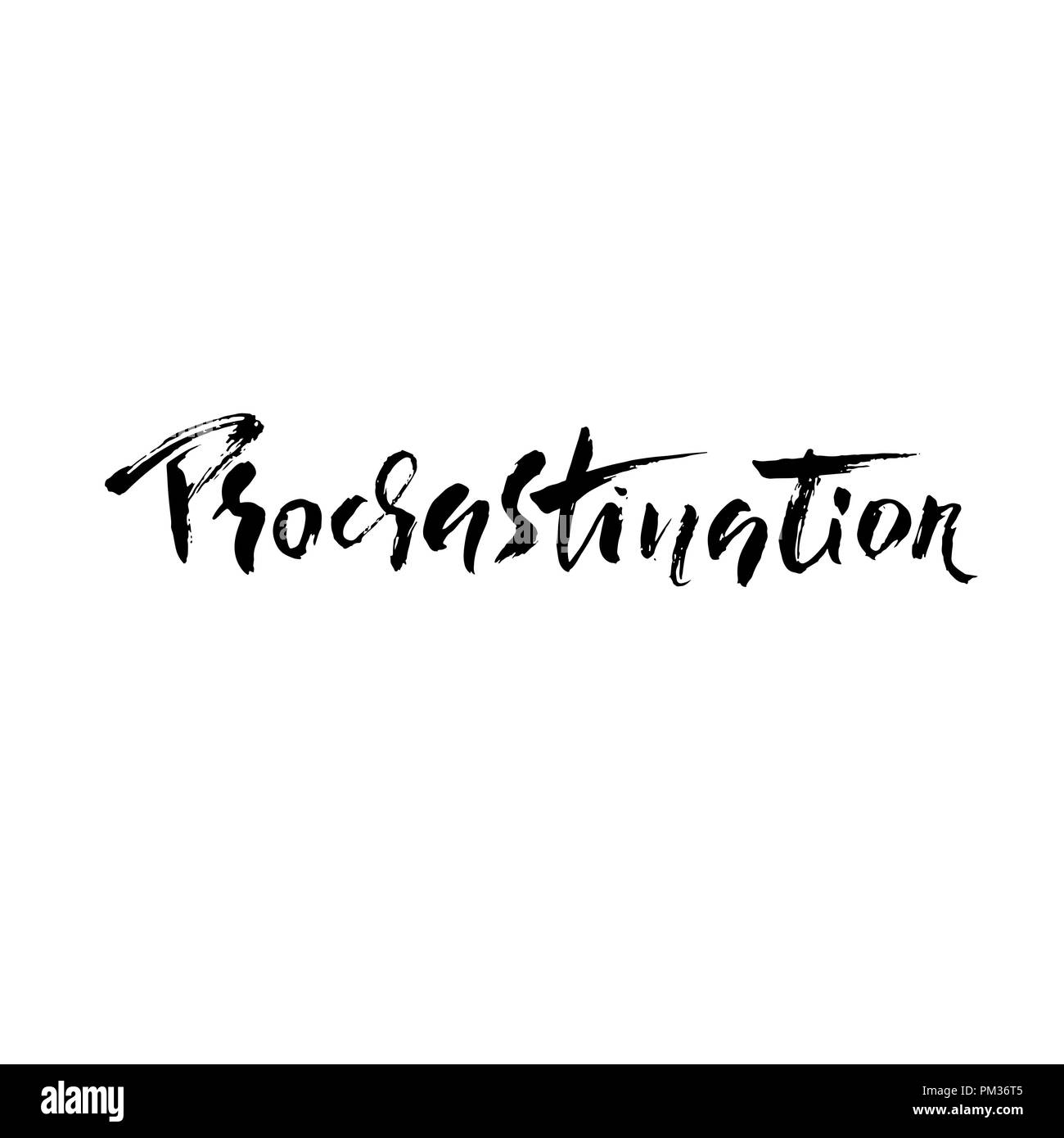 Procrastination Banner. Modernen Pinsel gezeichnet Schriftzug. Vector ...
