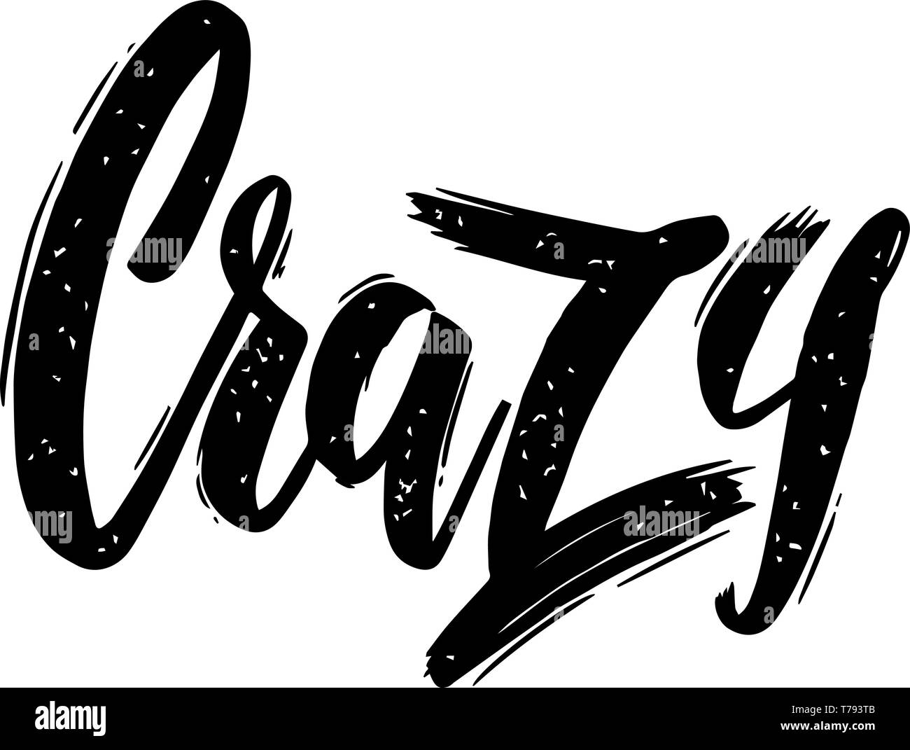Verrückt. Handgezeichneten Schriftzug Phrase. Design Element für Poster ...