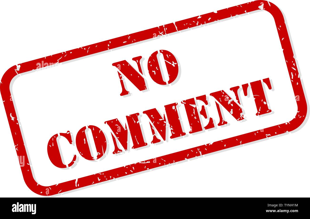Kein kommentarstempel -Fotos und -Bildmaterial in hoher Auflösung – Alamy