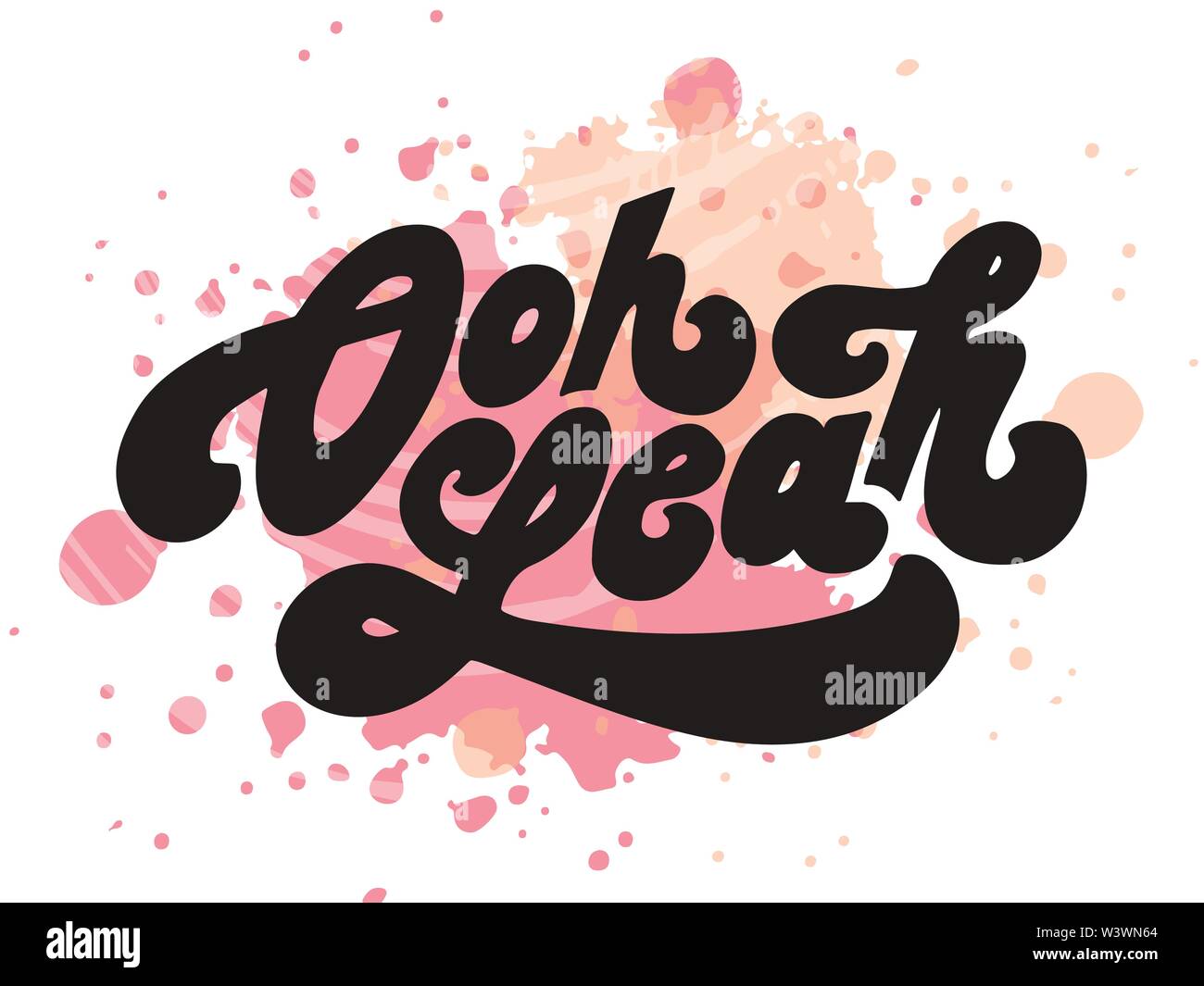Schriftzug mit dem Satz Oh yeah. Vector Illustration. Aquarell schrift ...
