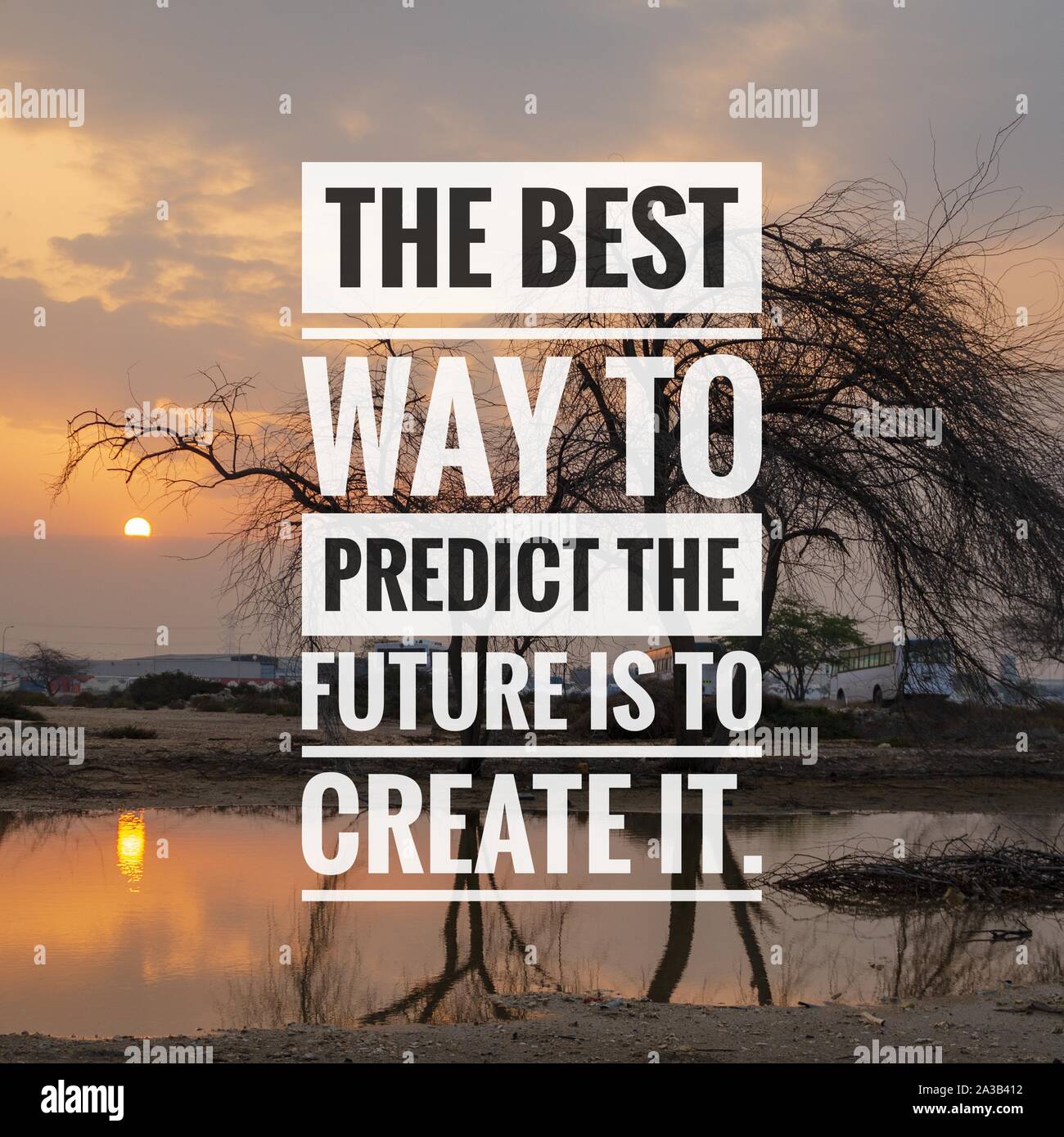 Et de motivation inspirational quote - La meilleure façon de prédire le ...