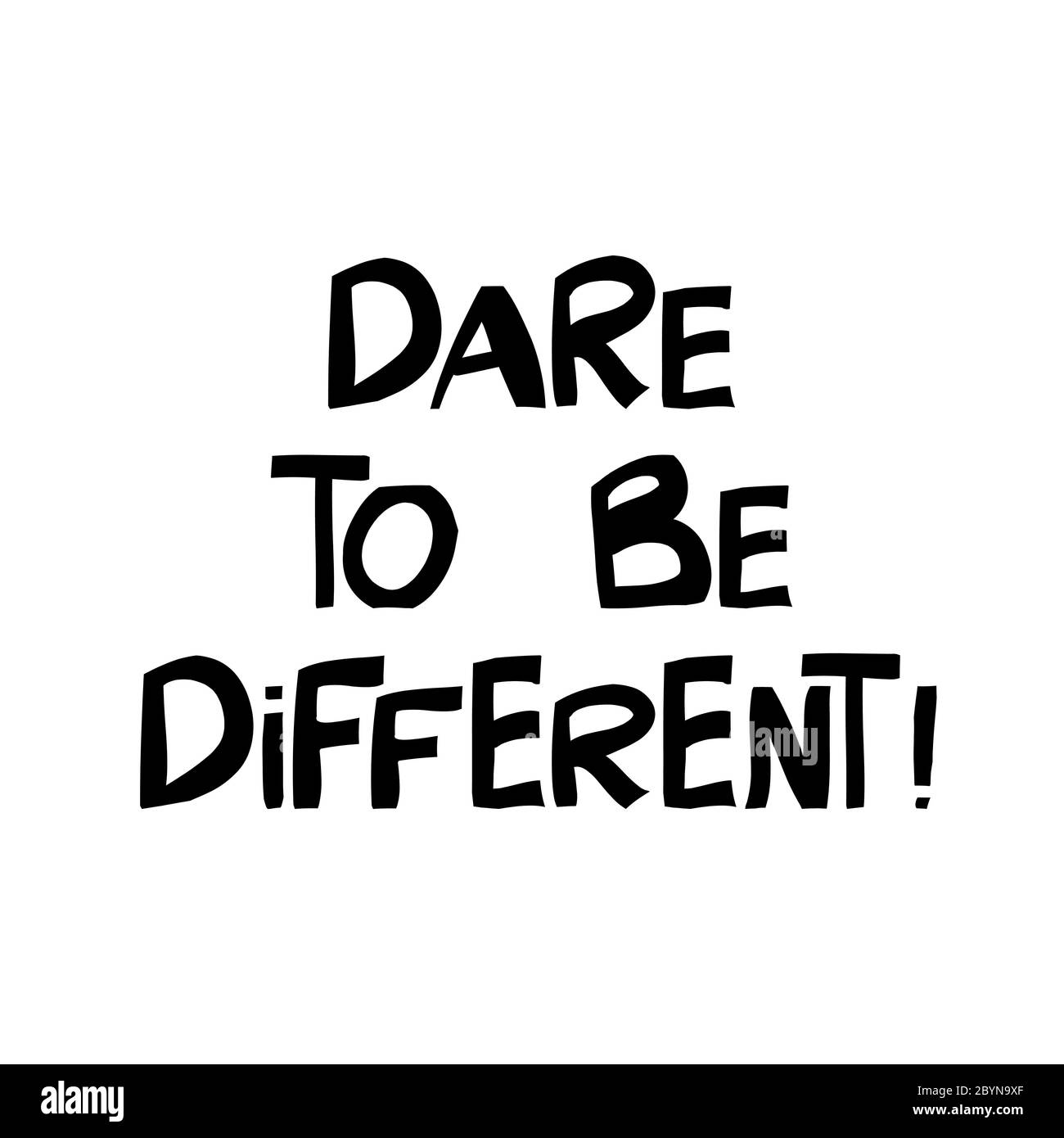 Osez être différent. Citation de motivation. Joli lettrage dessiné à la ...