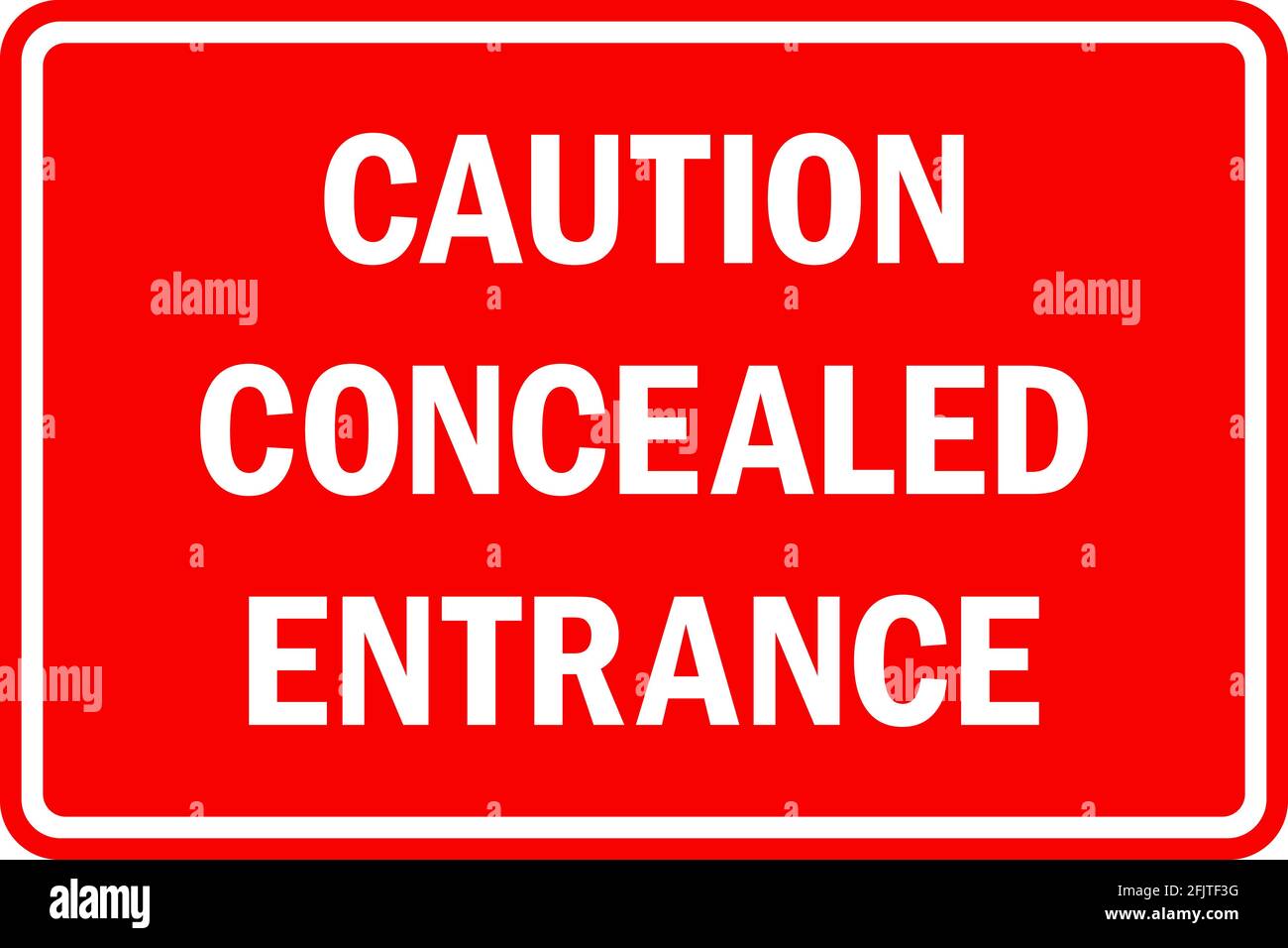 Attention panneau d'entrée dissimulé. Blanc sur fond rouge. Signes et ...