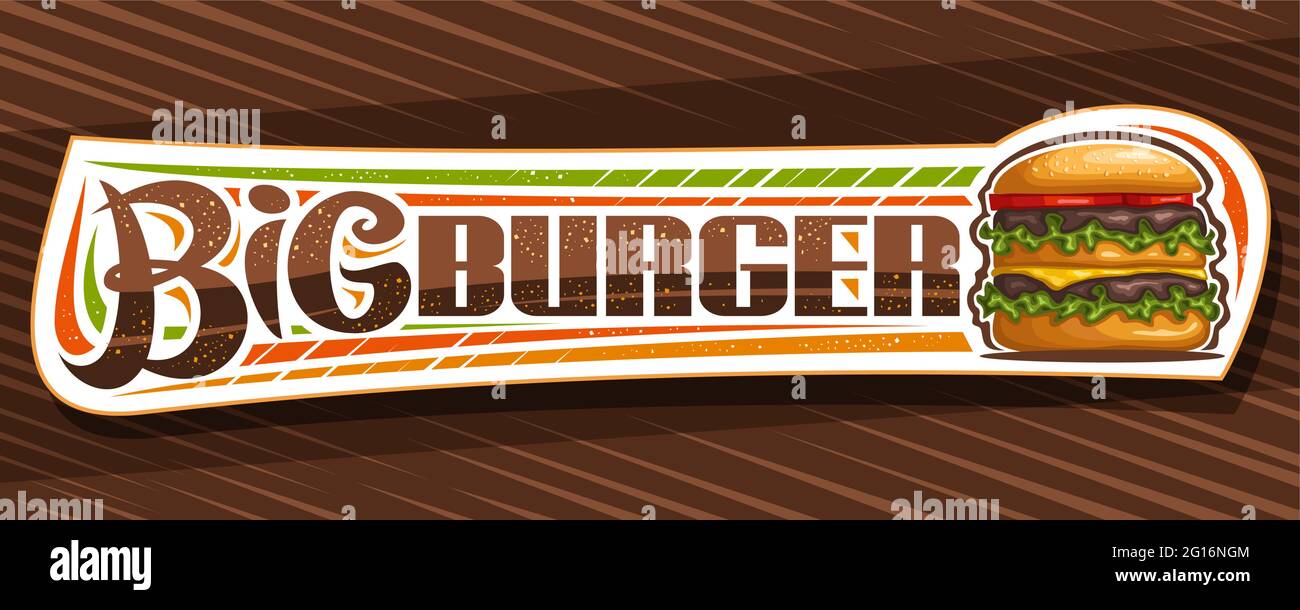 Bannière vectorielle pour Big Burger, panneau décoratif avec ...