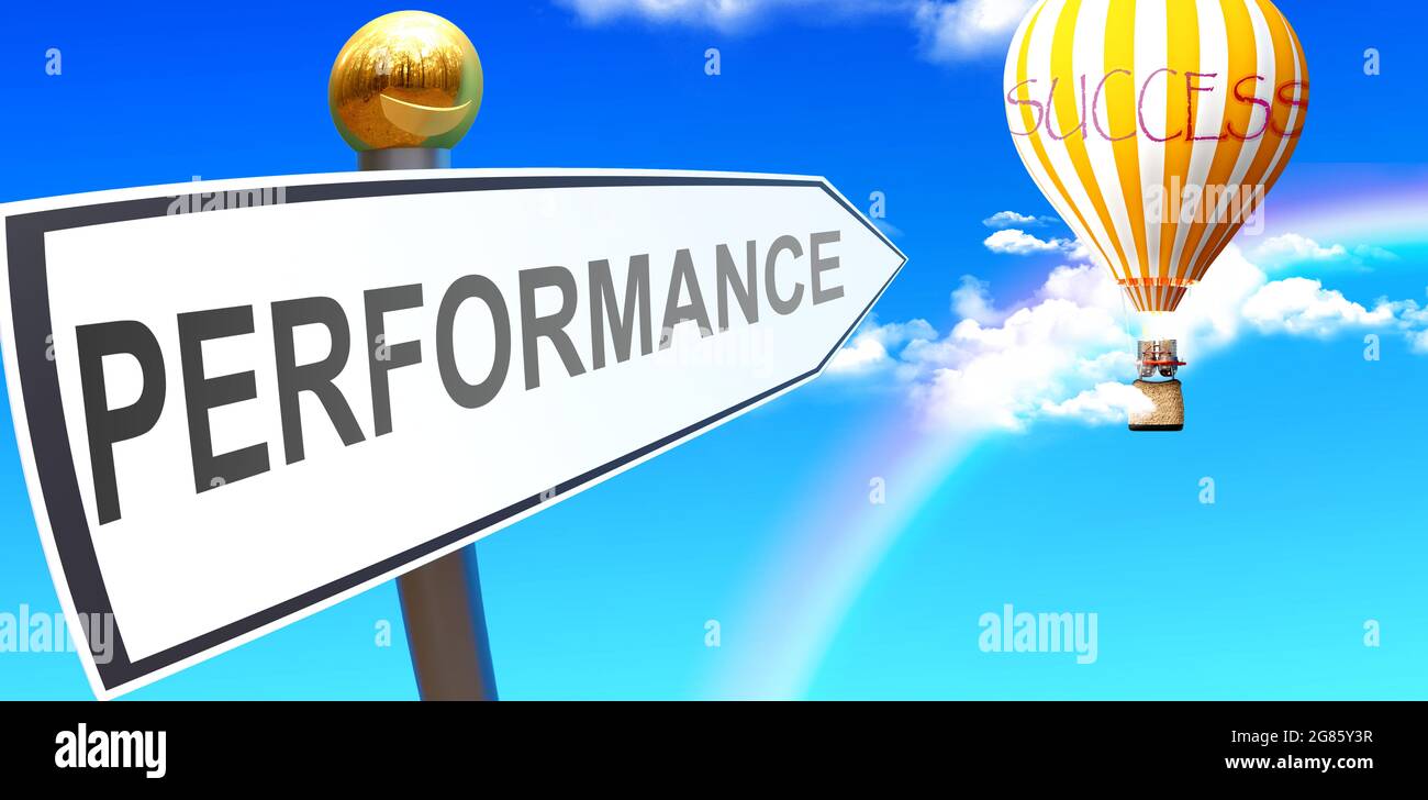 La performance mène au succès - montré comme un signe avec une ...