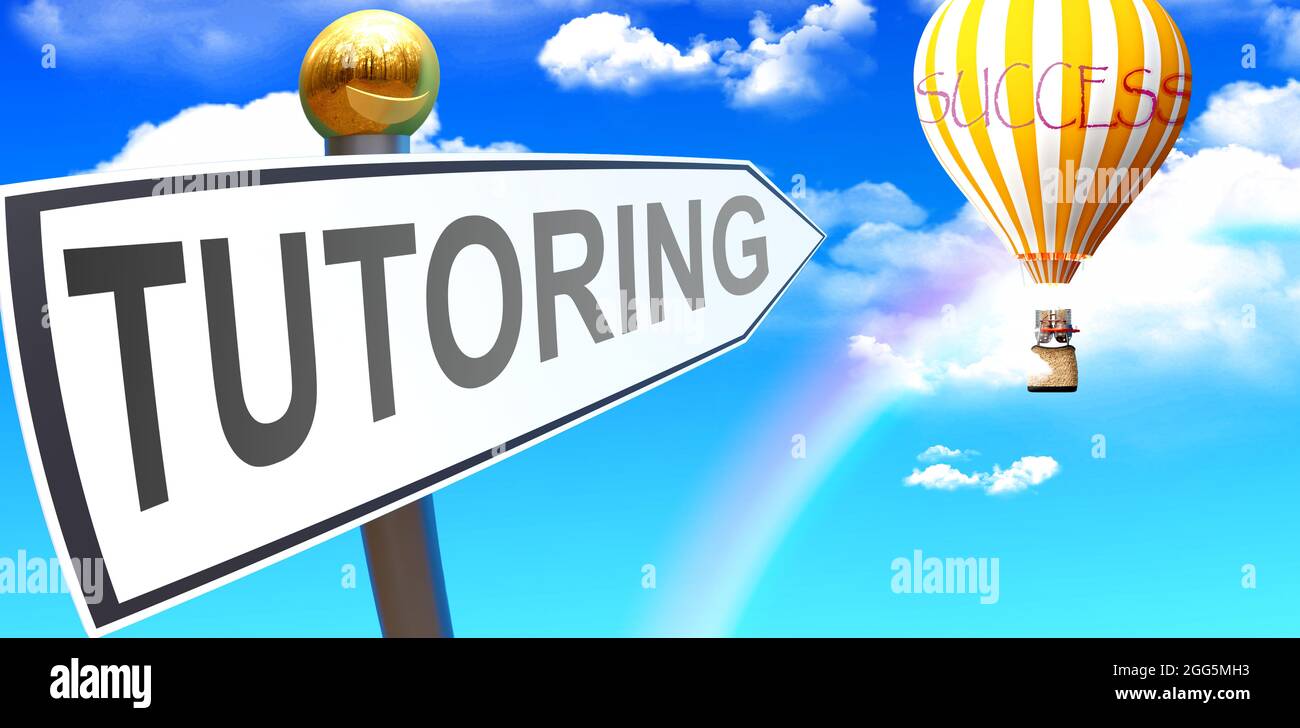 Tutorat conduit à la réussite - montré comme un signe avec une phrase ...