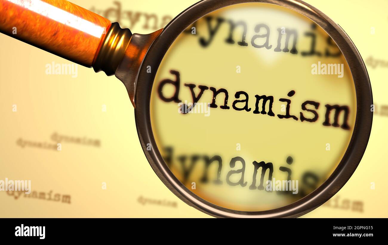 Dynamisme et une loupe sur le mot anglais dynamisme pour symboliser l ...