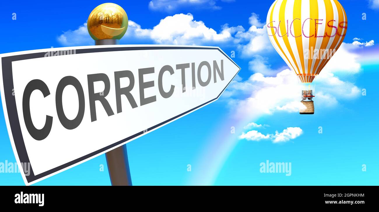 La correction mène au succès - montré comme un signe avec une phrase ...