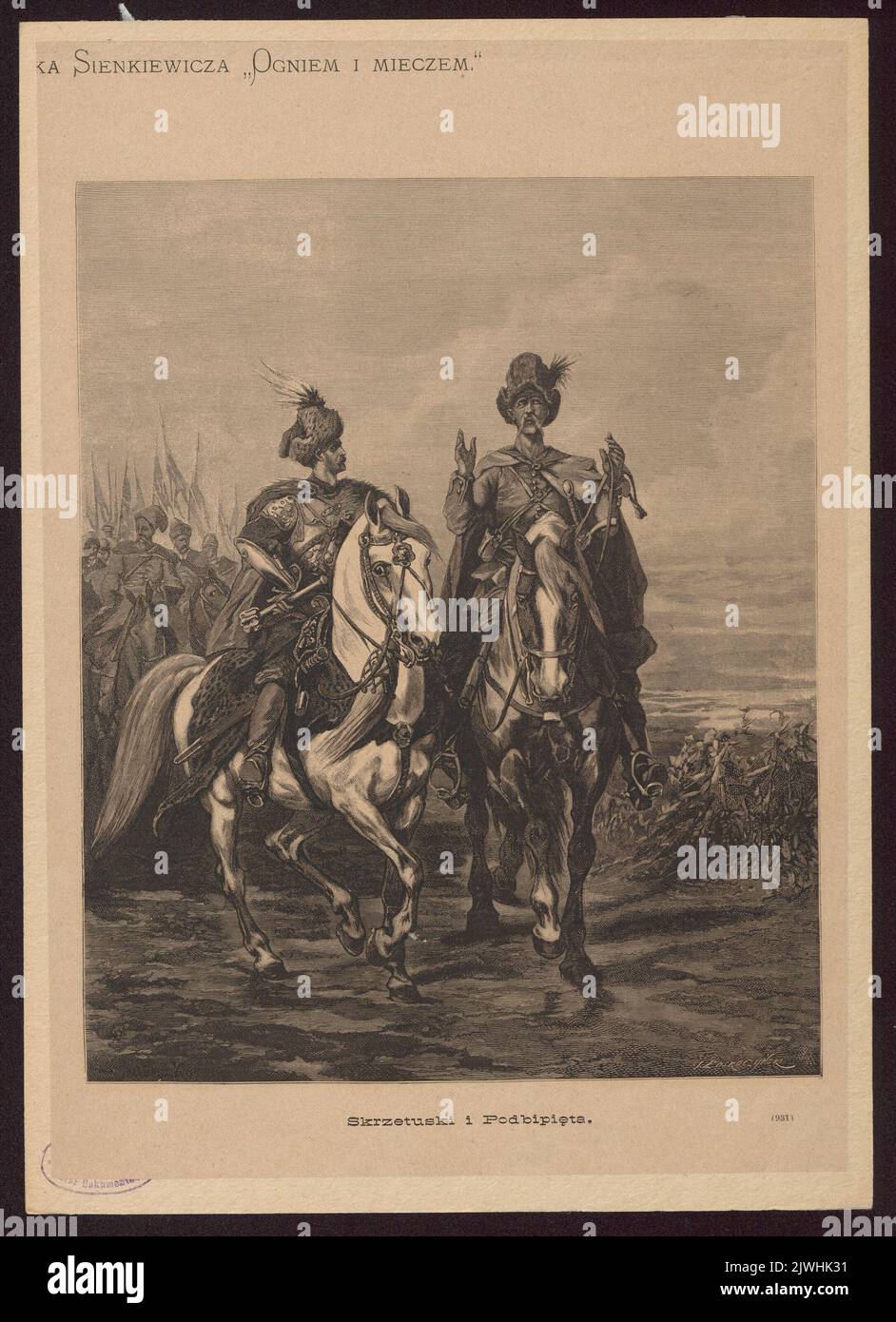 Juliusz Kossak, `Schrzetuski i Podbipięta` [Skrzetuski et Podbipięta ...